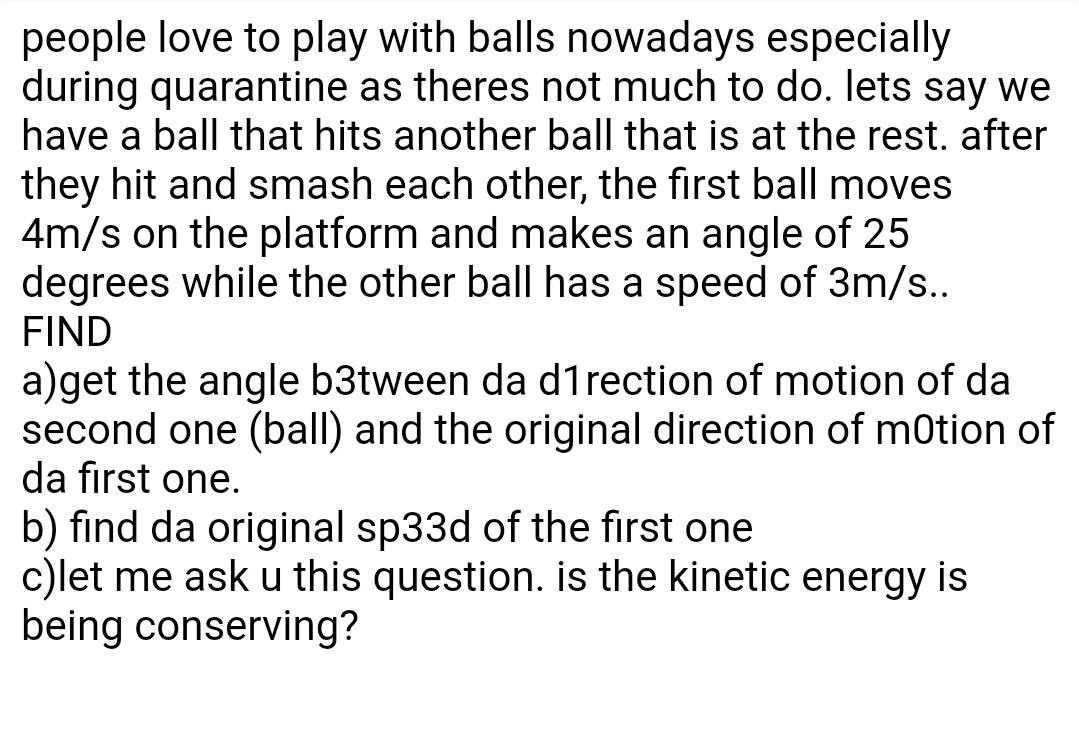 Solved people love to play with balls nowadays especially | Chegg.com