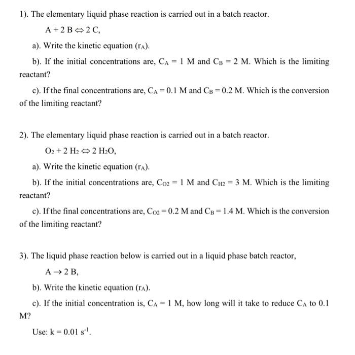 Solved 1). The elementary liquid phase reaction is carried | Chegg.com