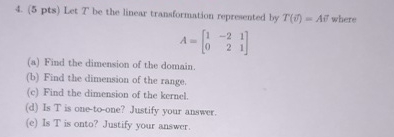 Solved ( 5 ﻿pts) ﻿Let T ﻿be the linear transformation | Chegg.com