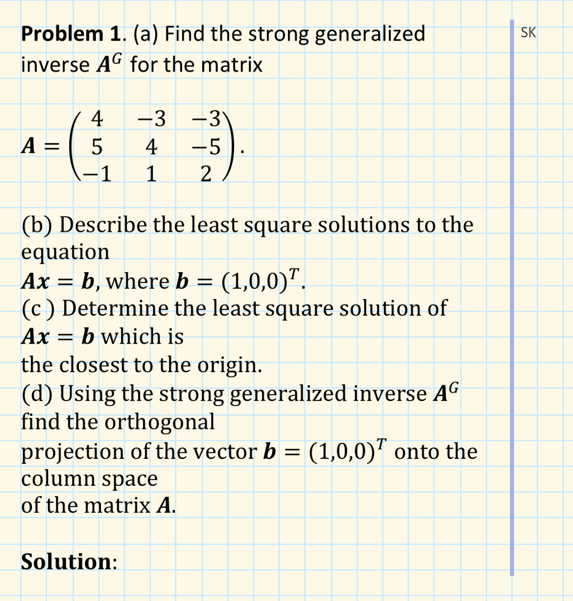 Solved Problem 1. (a) ﻿Find the strong generalized inverse | Chegg.com