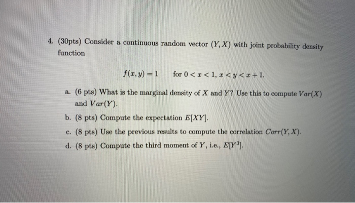 Solved 4. (30pts) Consider a continuous random vector (Y, X) | Chegg.com