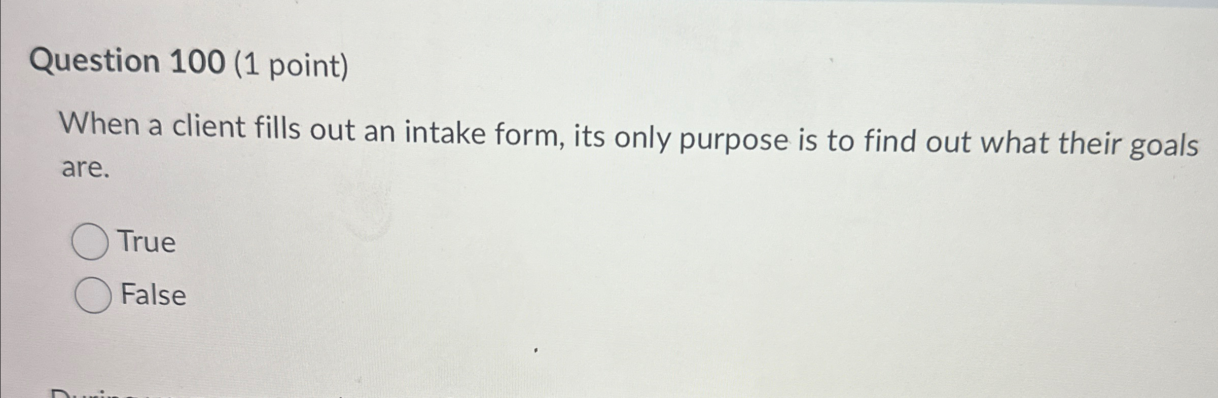 Solved Question 100 (1 ﻿point)When a client fills out an | Chegg.com