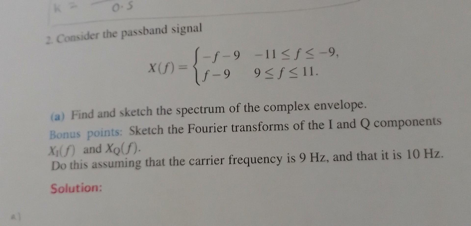 Solved 2. Consider the passband signal | Chegg.com