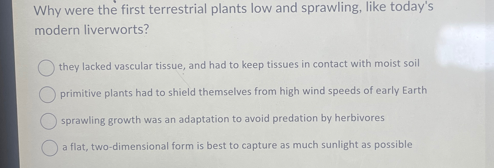 Solved Why were the first terrestrial plants low and | Chegg.com