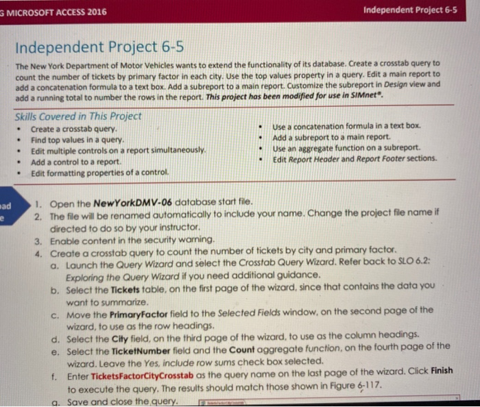 MICROSOFT ACCESS 2016 Independent Project 6-5 | Chegg.com