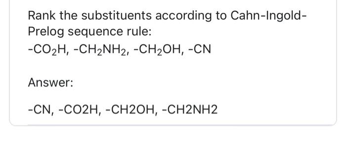 Solved Rank the substituents according to Cahn-Ingold- | Chegg.com