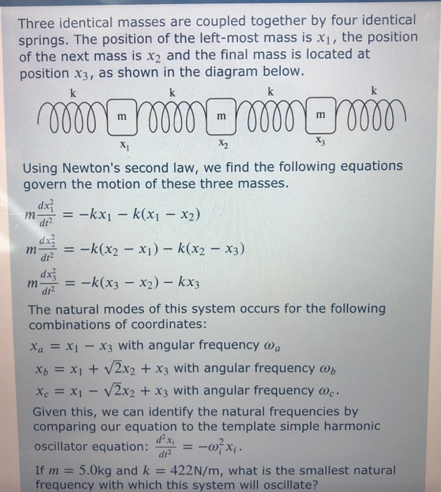 Solved Three identical masses are coupled together by four | Chegg.com