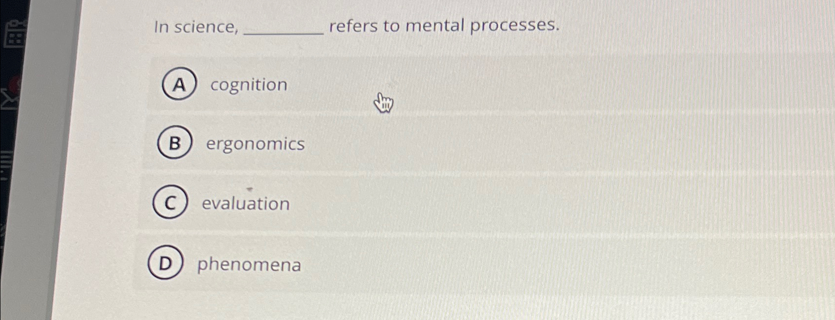 Solved In science, refers to mental | Chegg.com