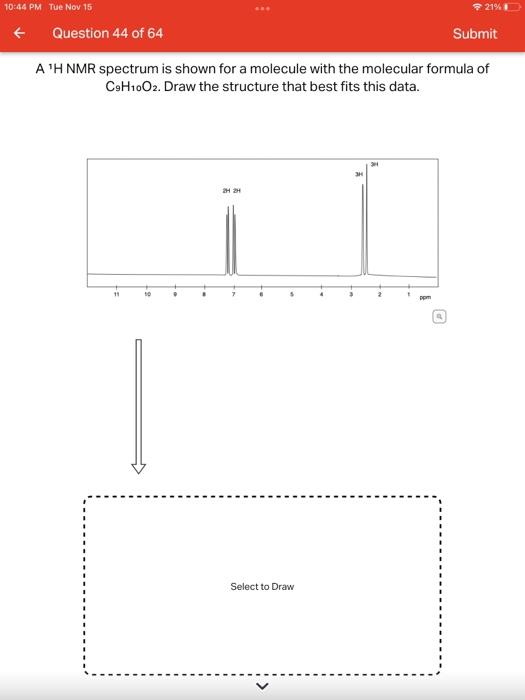 Solved A1H NMR spectrum is shown for a molecule with the | Chegg.com