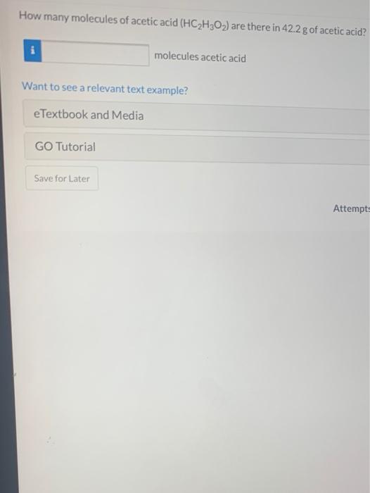 Solved How many molecules of acetic acid (HC2H302) are there | Chegg.com