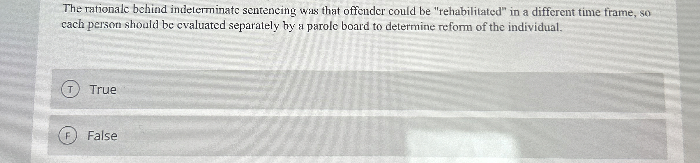 Solved The rationale behind indeterminate sentencing was | Chegg.com