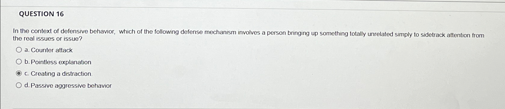 Solved QUESTION 16In the context of defensive behavior, | Chegg.com