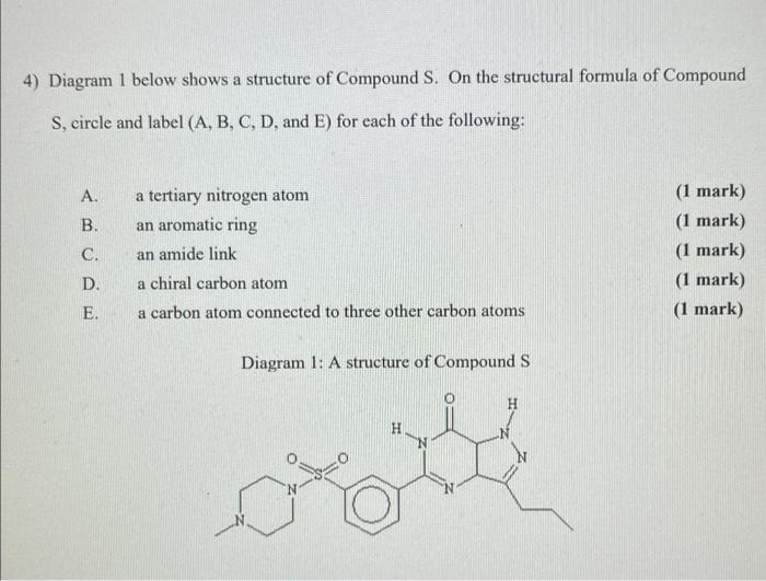 Solved 4) Diagram 1 below shows a structure of Compound S. | Chegg.com