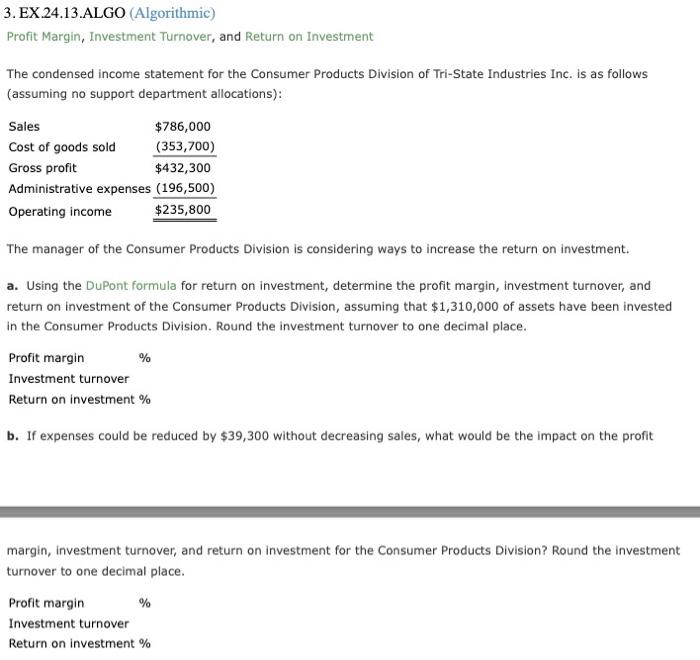 Solved 3. EX.24.13.ALGO Algorithmic) Profit Margin, | Chegg.com