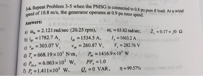 Solved 3-6. Repeat Problem 3-5 v Problem 3-5 when the PMSG | Chegg.com Solved 3-6. Repeat Problem 3-5 v Problem 3-5 when the PMSG | Chegg.com