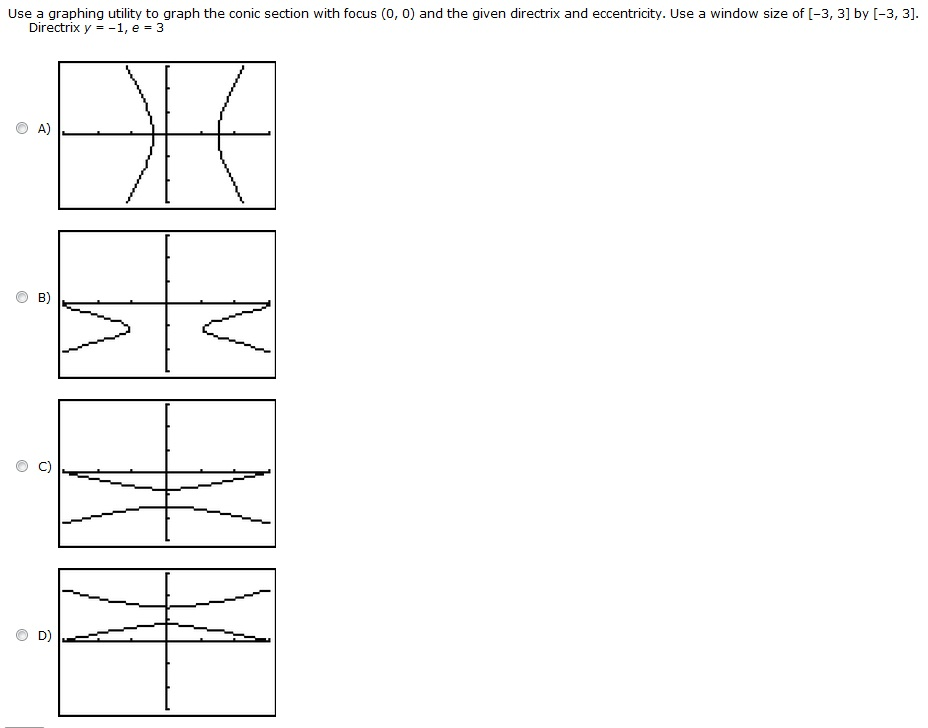 Solved Use a graphing utility to graph the conic section | Chegg.com