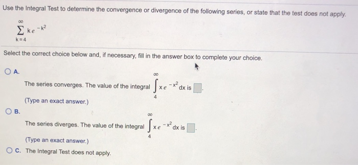 Solved Use the Integral Test to determine the convergence or | Chegg.com