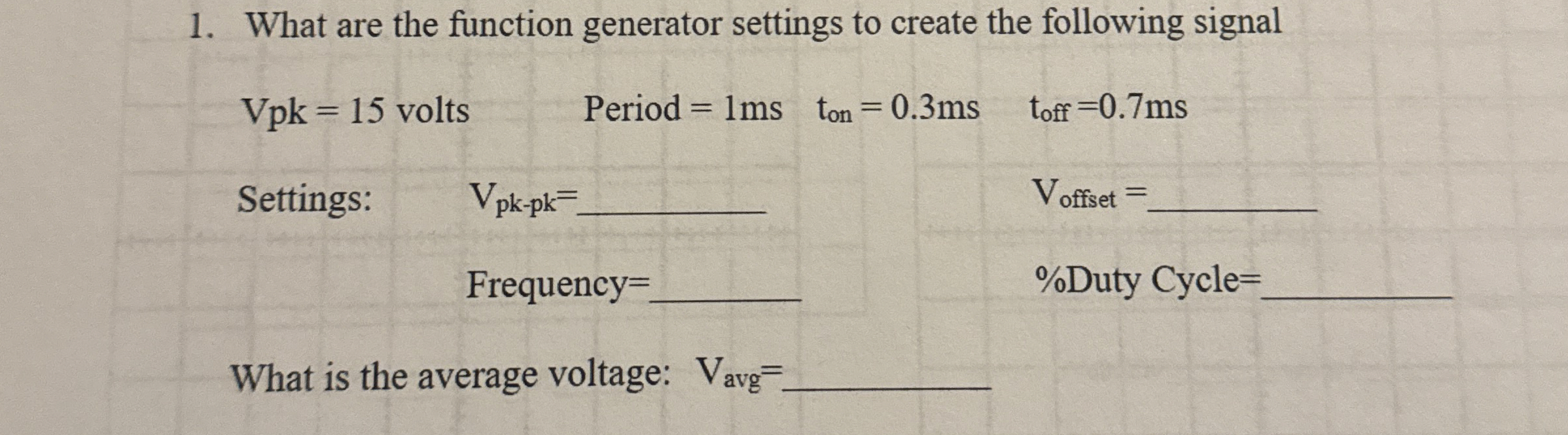 Solved What are the function generator settings to create | Chegg.com