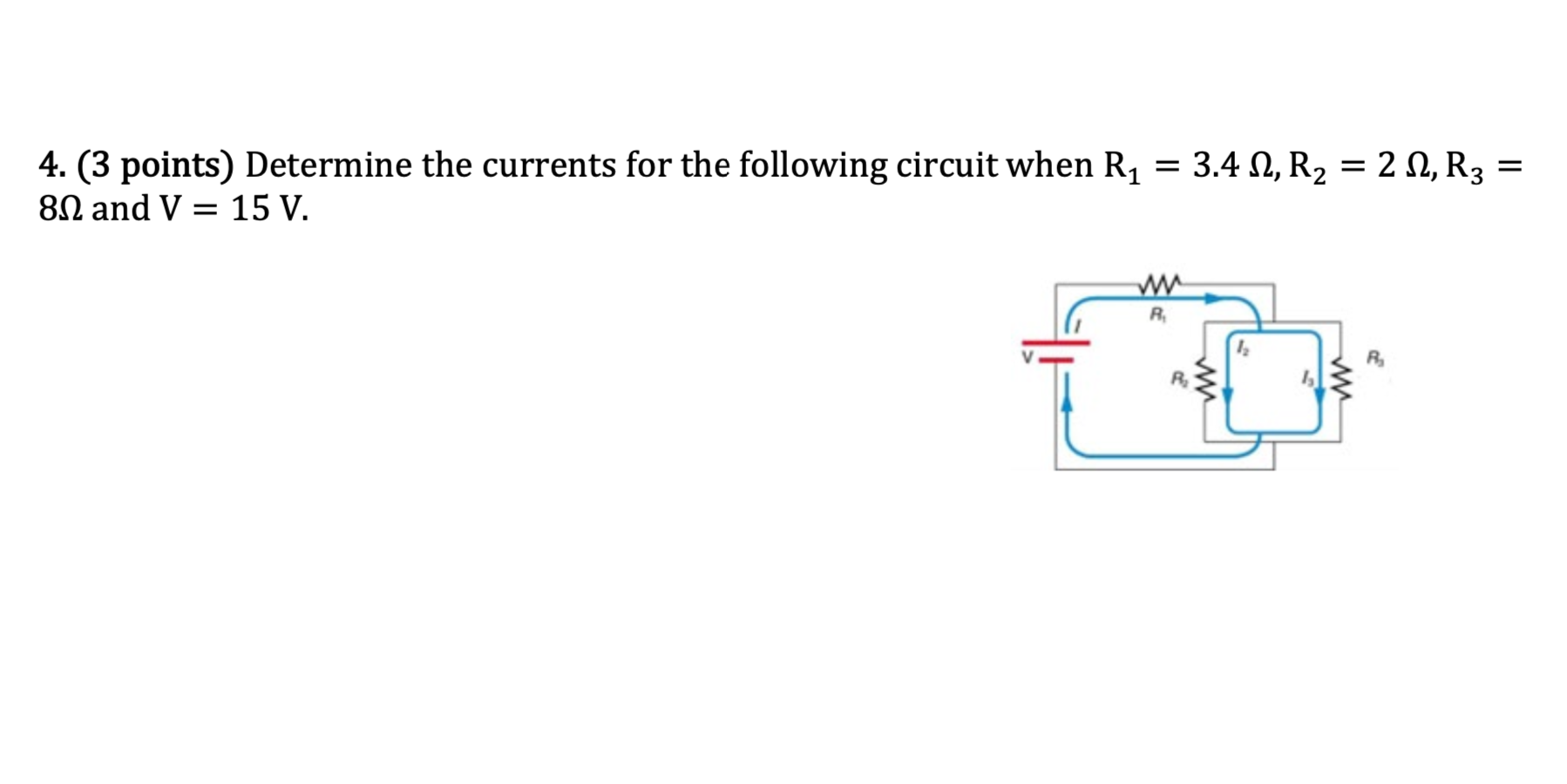 Solved (3 ﻿points) ﻿Determine the currents for the following | Chegg.com