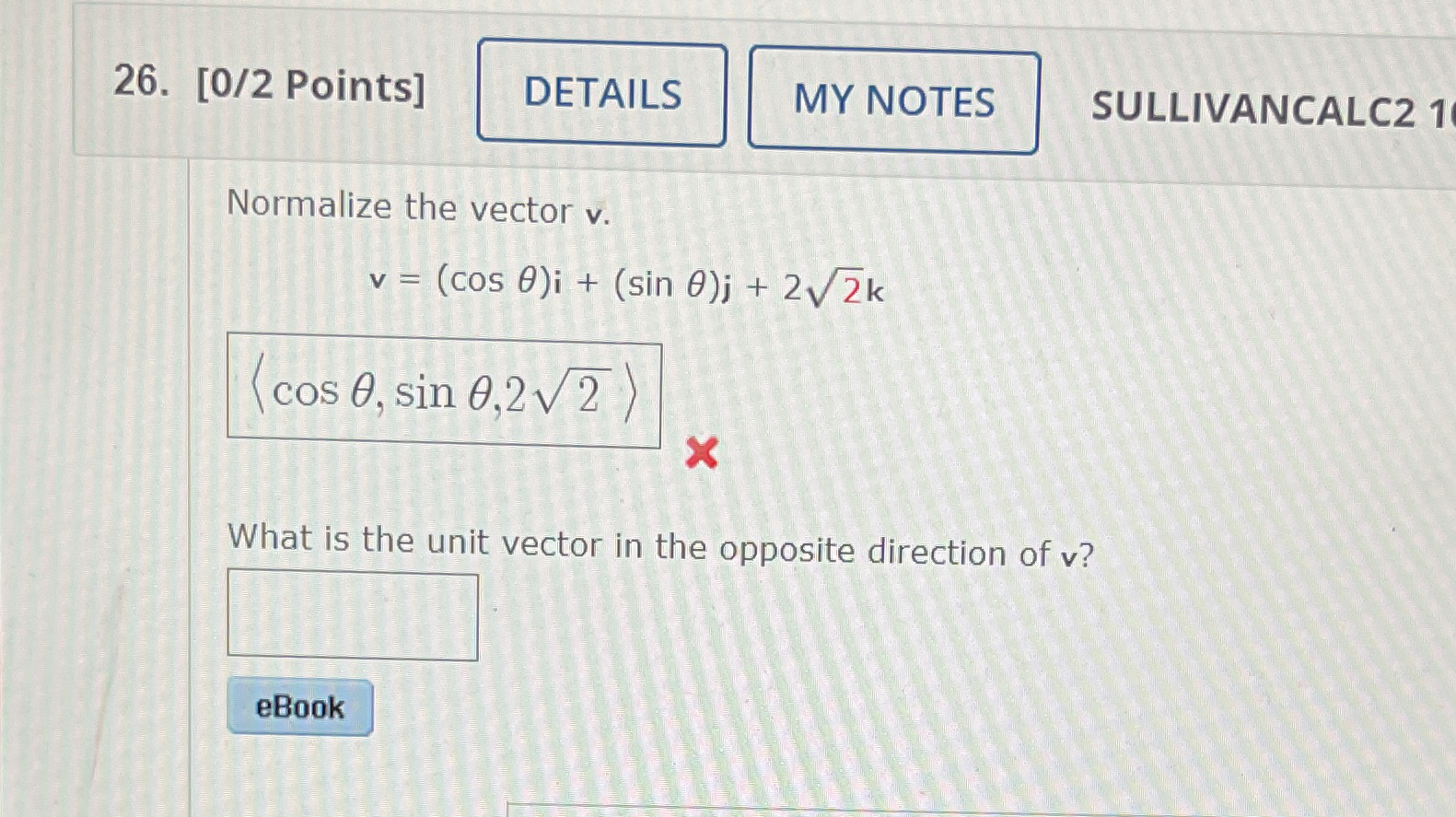 Solved [0/2 ﻿Points] SULLIVANCALC2 1Normalize the vector | Chegg.com