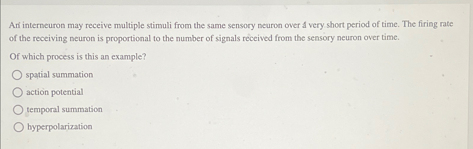 Solved An interneuron may receive multiple stimuli from the | Chegg.com
