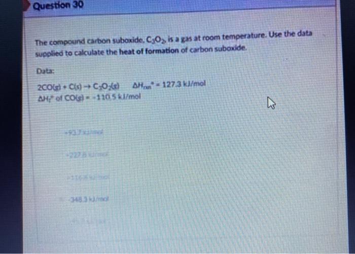 Solved Question 30 The compound carbon suboxide. Cjoy is a | Chegg.com