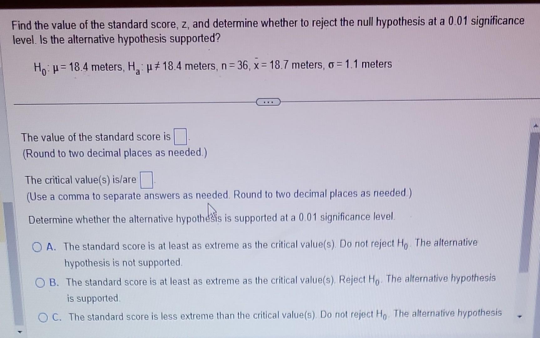 Solved Find the value of the standard score, z, and | Chegg.com
