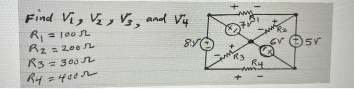 Solved Find Vi,V2,V3, and VR1=100ΩR2=200ΩR3=300ΩR4=400Ω | Chegg.com