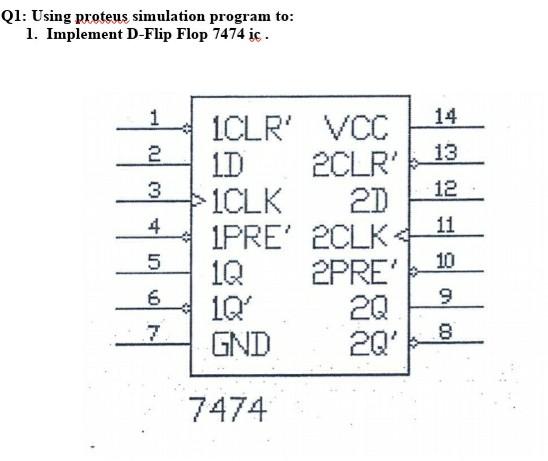 Solved Q1: Using proteus simulation program to: 1. Implement | Chegg.com