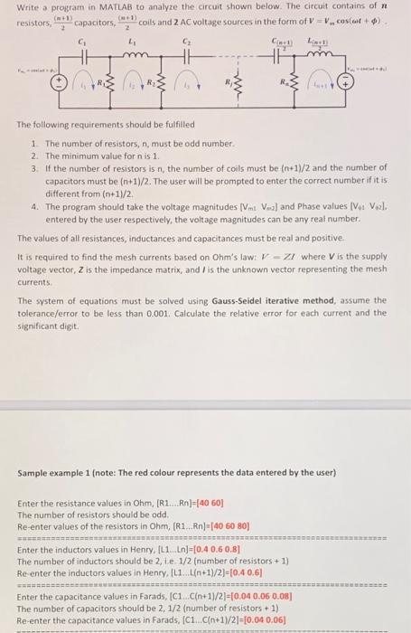 Solved Write a program in MATLAB to analyze the circuit | Chegg.com