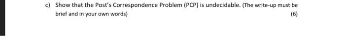 Solved Show that the Post's Correspondence Problem (PCP) is | Chegg.com