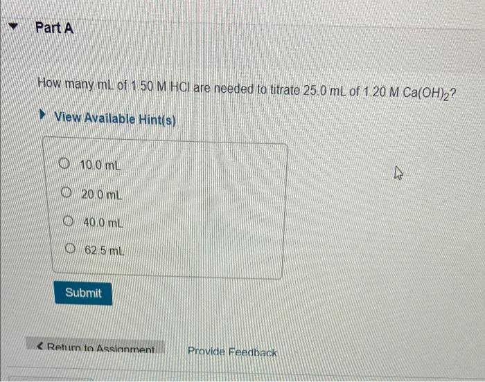 Solved Part A How many mL of 1.50 M HCl are needed to | Chegg.com