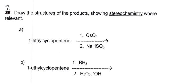 Solved 254. Draw the structures of the products, showing | Chegg.com