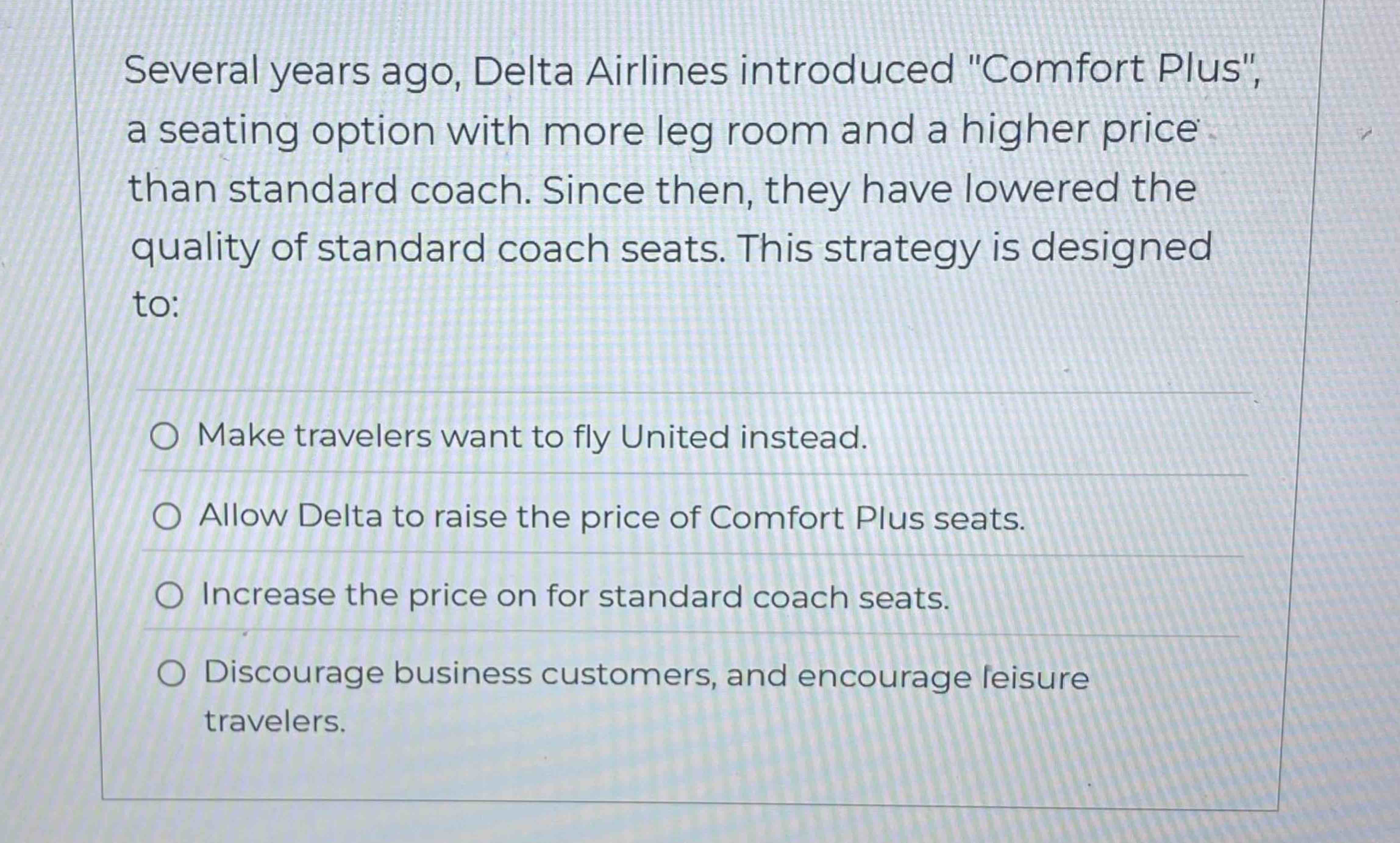Solved Several years ago, Delta Airlines introduced "Comfort | Chegg.com