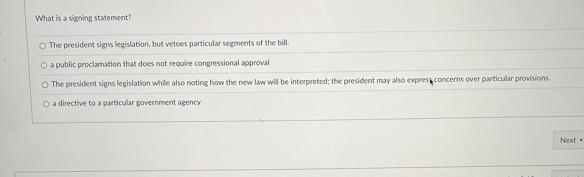 Solved What is a signing statement?The president signs | Chegg.com