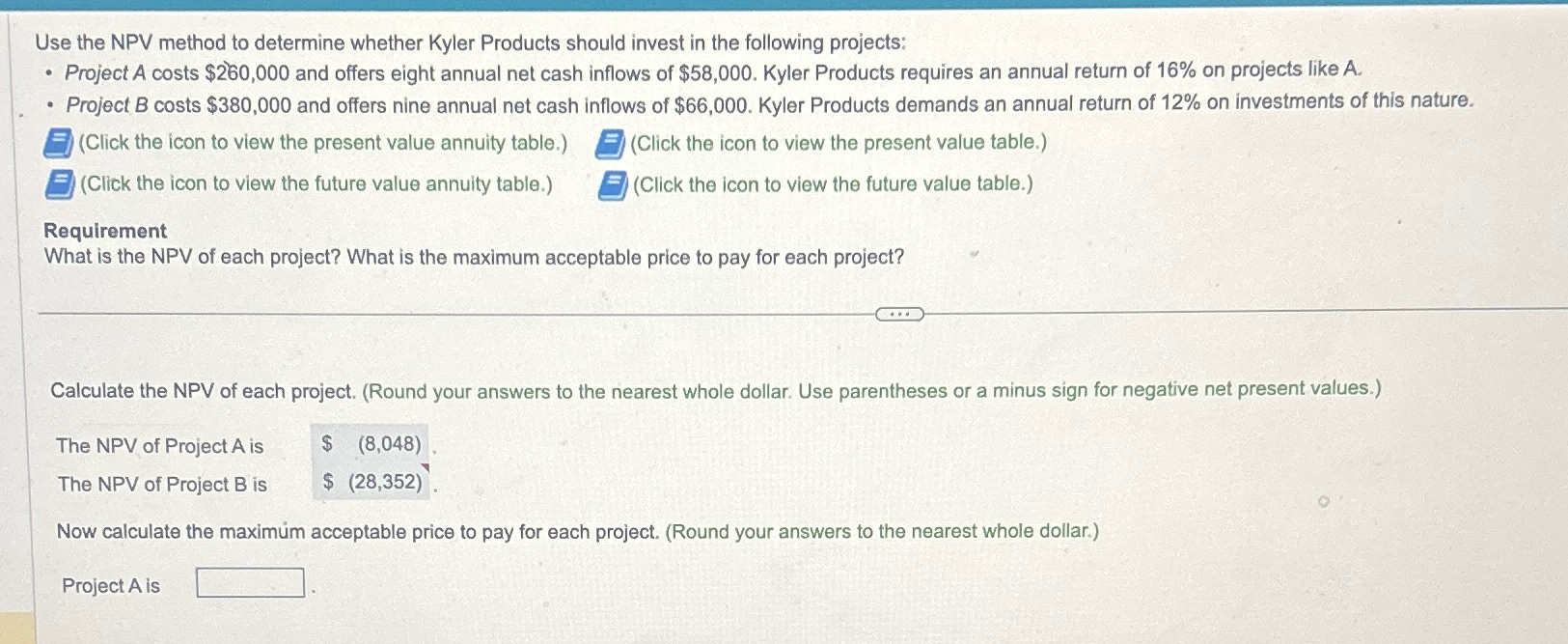 Solved Use the NPV method to determine whether Kyler | Chegg.com