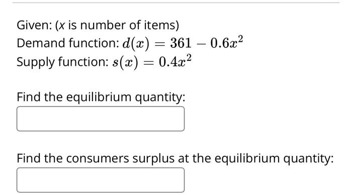 Solved Given: ( x is number of items) Demand function: | Chegg.com