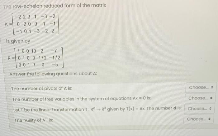 Solved The row-echelon reduced form of the matrix | Chegg.com