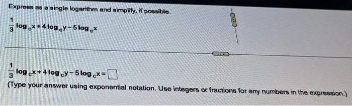 Solved Express as a single logarithm and simplify, if | Chegg.com