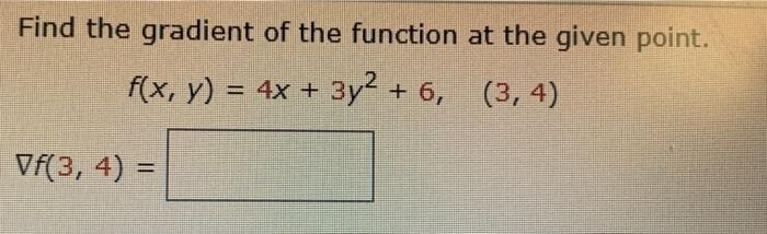 Solved Find the gradient of the function at the given point. | Chegg.com