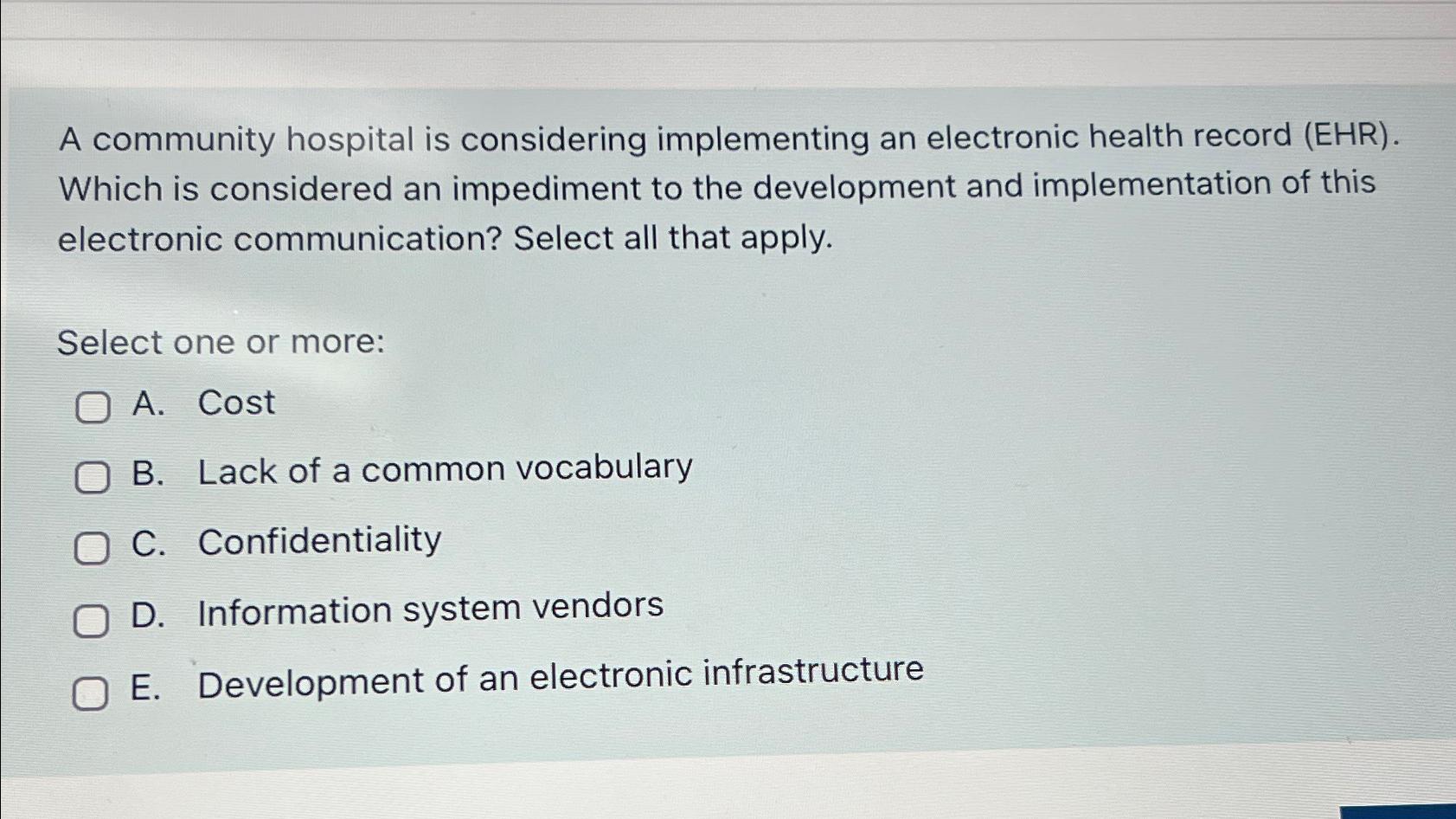Solved A community hospital is considering implementing an | Chegg.com