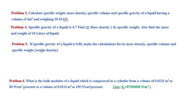 Solved Problem 3. Calculate specific weight, mass density, | Chegg.com