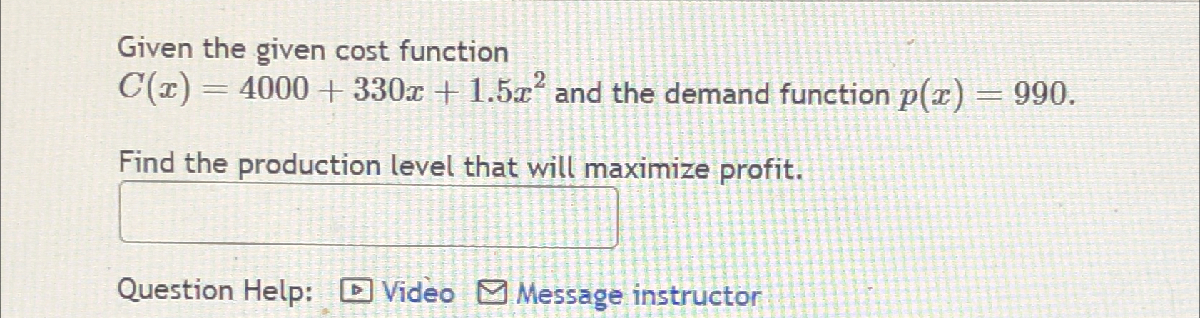 Solved Given the given cost functionC(x)=4000+330x+1.5x2 | Chegg.com