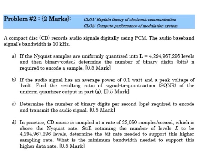 Solved Problem #2: 2 Marks): CLO1: Explain theory of | Chegg.com