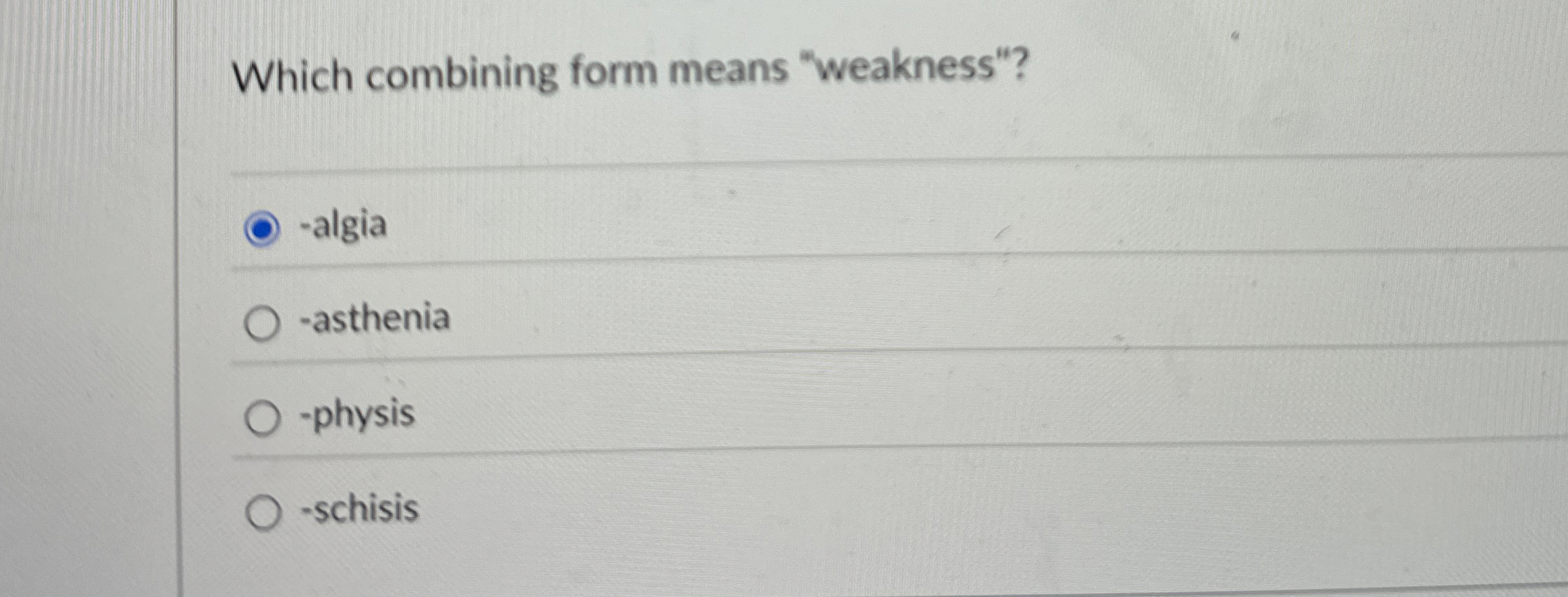 Solved Which combining form means | Chegg.com