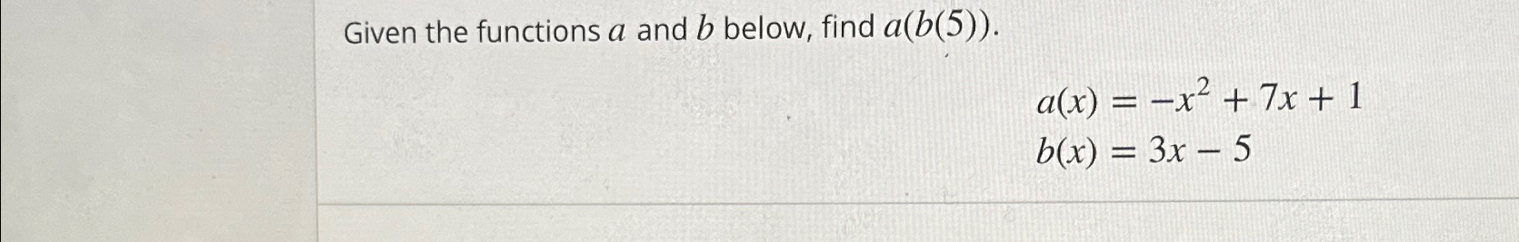 Solved Given the functions a and b ﻿below, find | Chegg.com