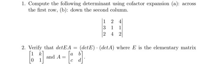 Solved 1. Compute the following determinant using cofactor | Chegg.com