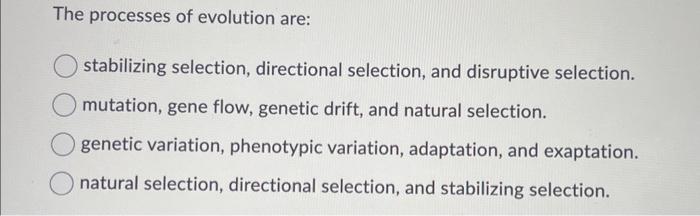 The processes of evolution are: stabilizing | Chegg.com