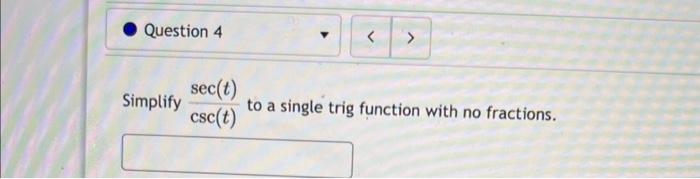 Solved Simplify Csctsect To A Single Trig Function With 0137