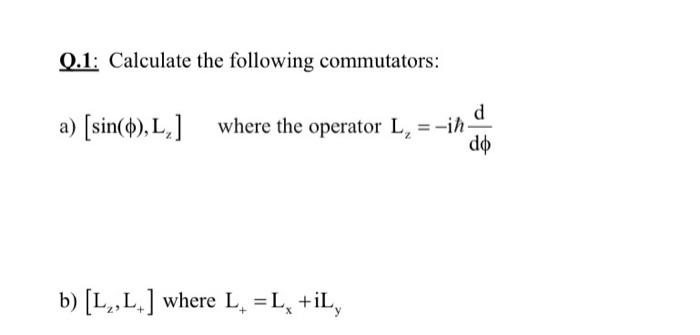 Solved 0 1 Calculate The Following Commutators A Sin 0